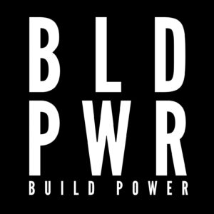 BLD PWR | BUILD POWER